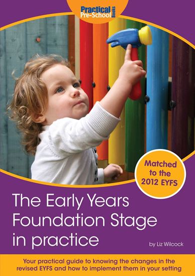 Practical Pre-school Books. The Early Years Foundation Stage in ...